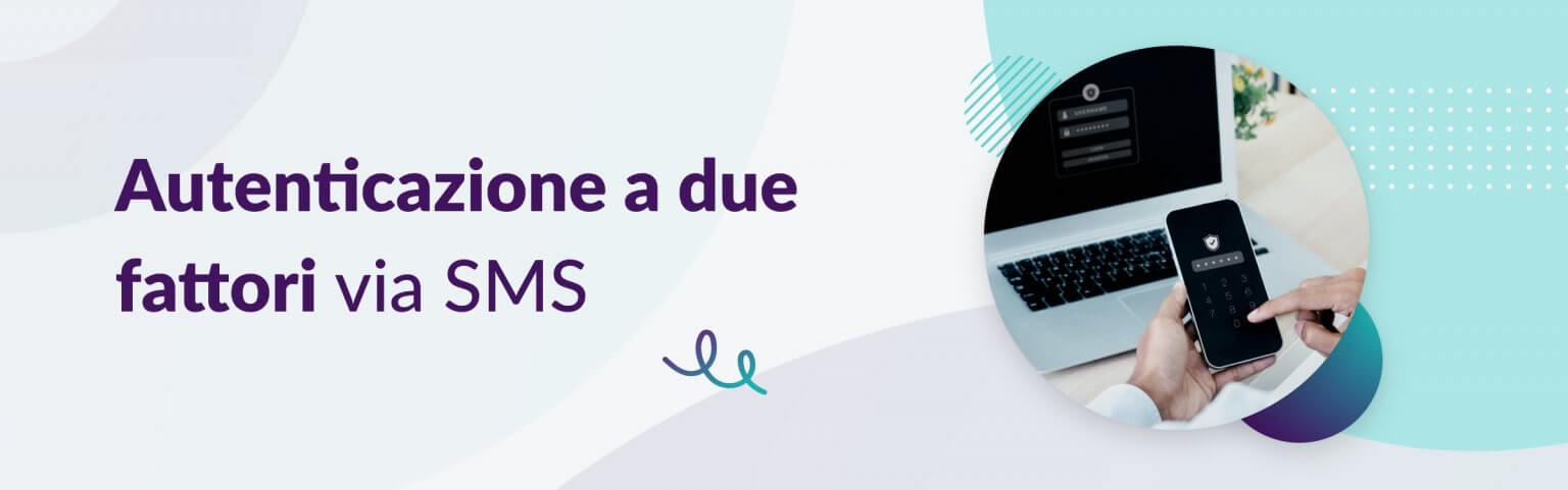 Codice OTP via SMS, per accessi più sicuri e sistemi protetti | Esendex IT